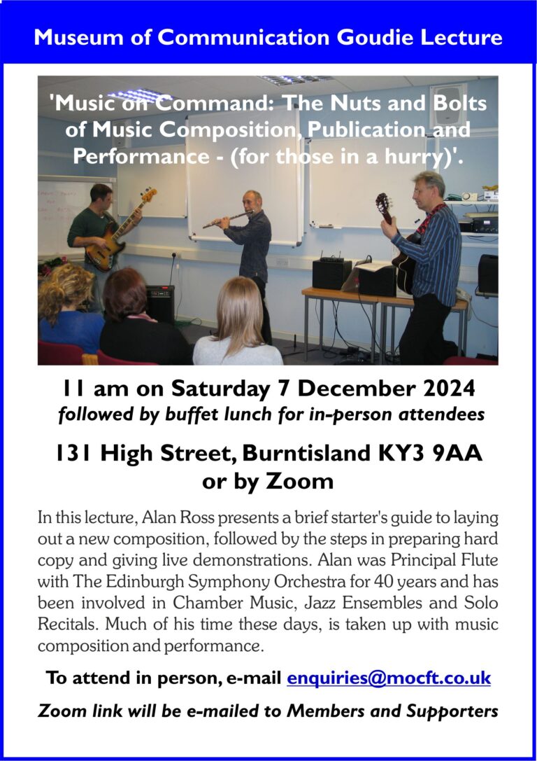 7 Dec 2024 – Goudie Lecture at MoC – “Music on Command” – Alan Ross ...